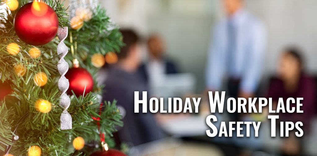Holiday Safety in the Workplace - Marshfield Insurance